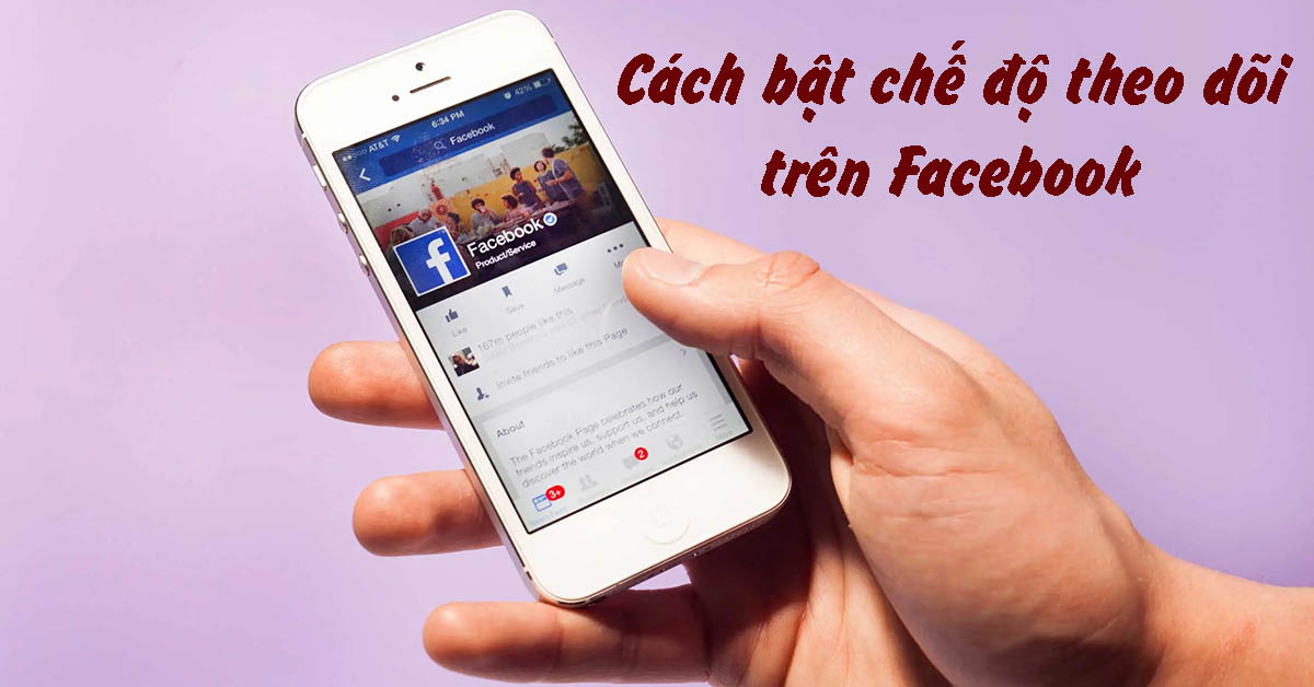 Bật chế độ theo dõi trên Facebook trên điện thoại, PC | Like3s