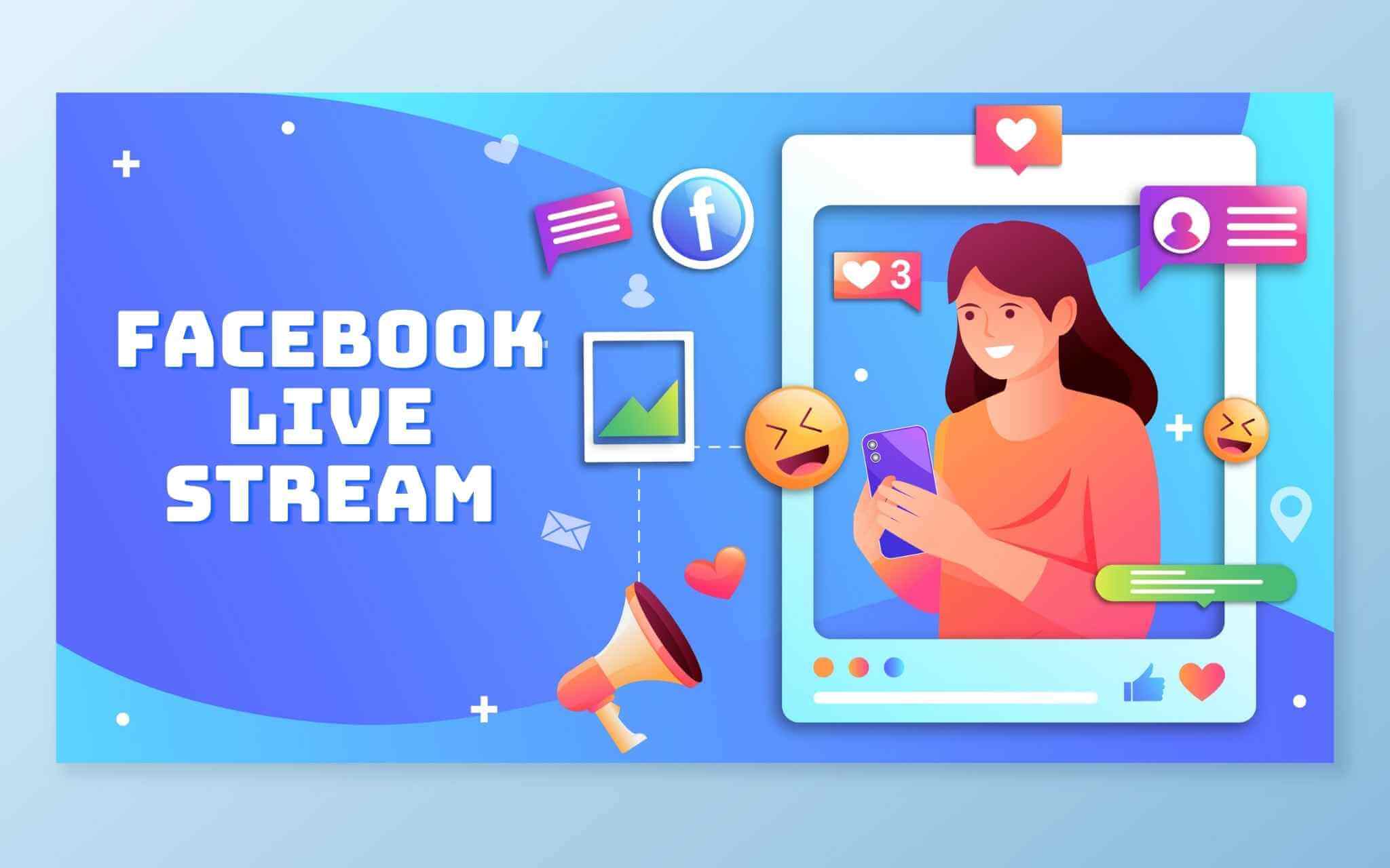 Kinh nghiệm Livestream Facebook thành công
