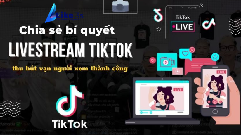 4 Tip để có một buổi Livestream Tiktok thành công